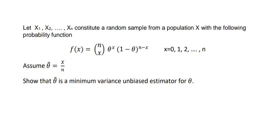 Solved Let X1, X2, .... , Xn constitute a random sample from | Chegg.com