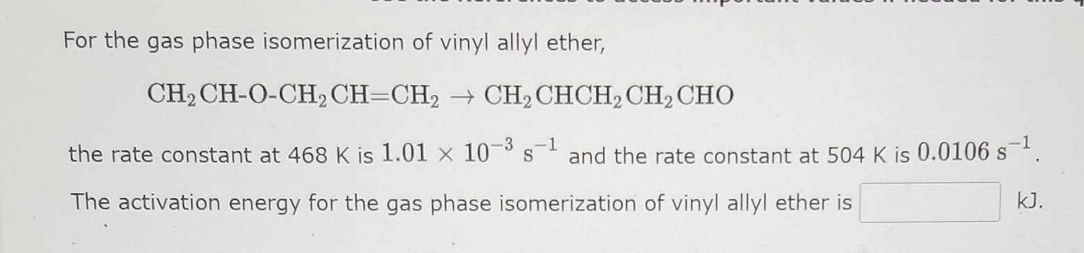 Solved For the gas phase isomerization of vinyl allyl ether, | Chegg.com