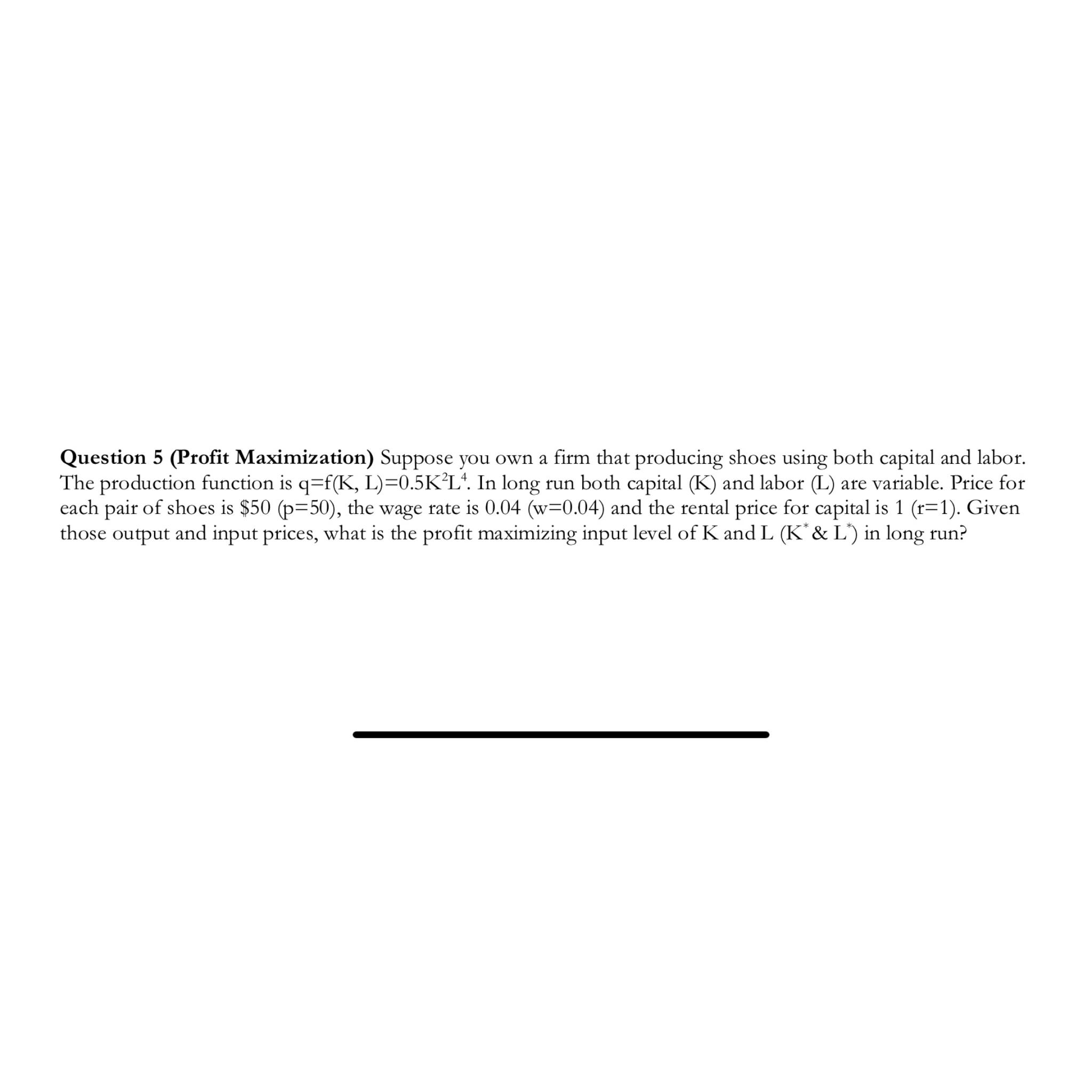 Solved Question 5 (Profit Maximization) ﻿Suppose you own a | Chegg.com