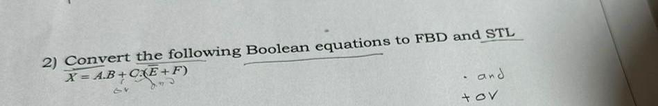 Solved 2) Convert the following Boolean equations to FBD and | Chegg.com