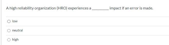 Solved A high reliability organization (HRO) experiences a | Chegg.com