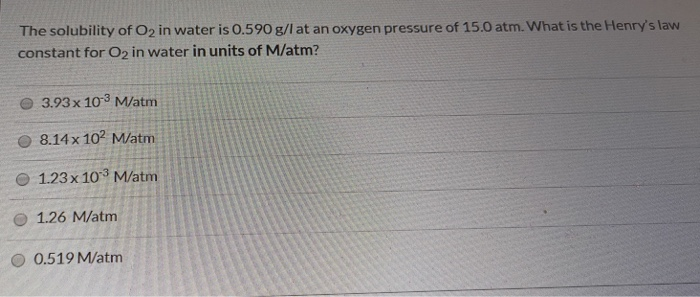 Solved The solubility of O2 in water is 0.590 g/l at an | Chegg.com