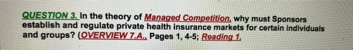 Solved QUESTION 3. In the theory of Managed Competition, why | Chegg.com
