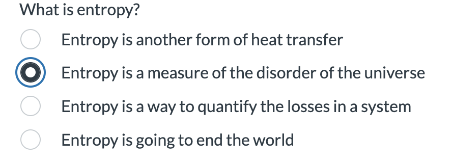 Solved What is entropy?Entropy is another form of heat | Chegg.com
