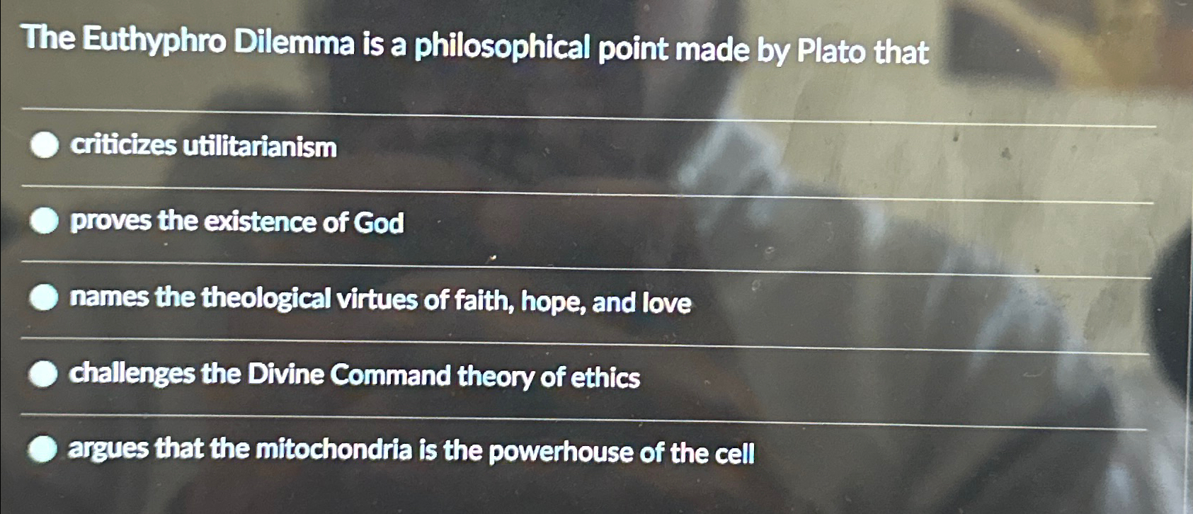 Solved The Euthyphro Dilemma is a philosophical point made | Chegg.com