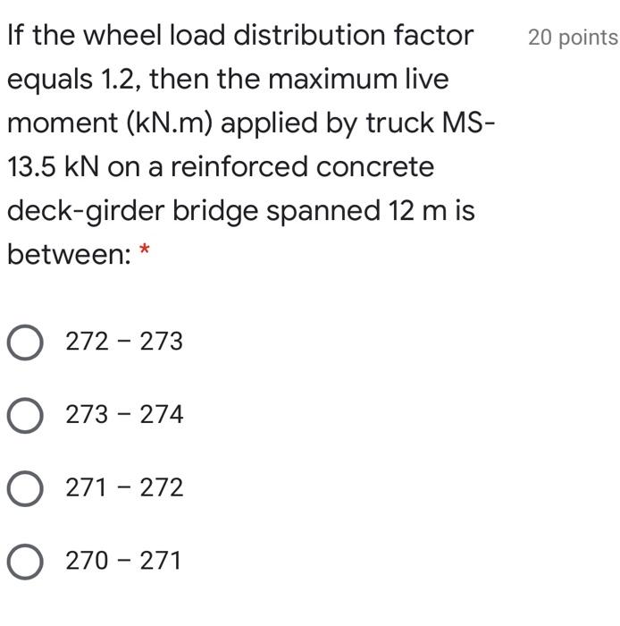 Solved 20 points If the wheel load distribution factor | Chegg.com
