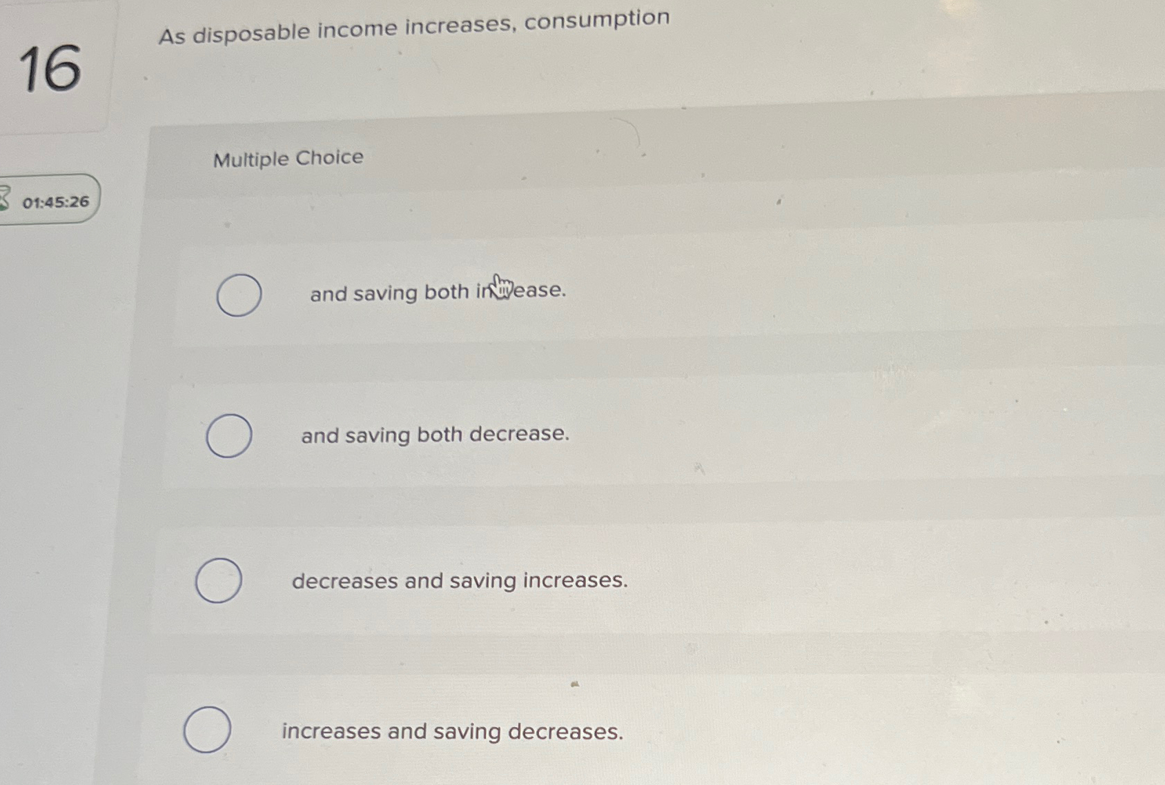 Solved 16 ﻿As disposable income increases, | Chegg.com