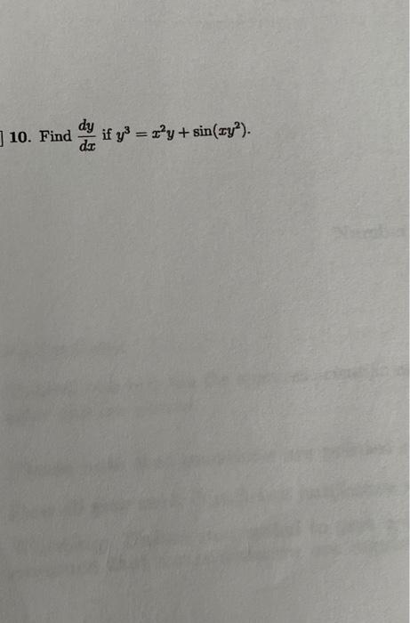 Solved dxdy if y3=x2y+sin(xy2) | Chegg.com