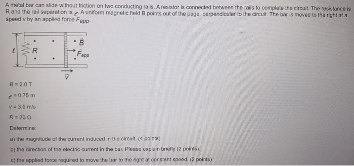 Solved A metal bar can slide without friction on two | Chegg.com