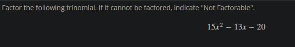 Solved Factor the following trinomial. If it cannot be | Chegg.com