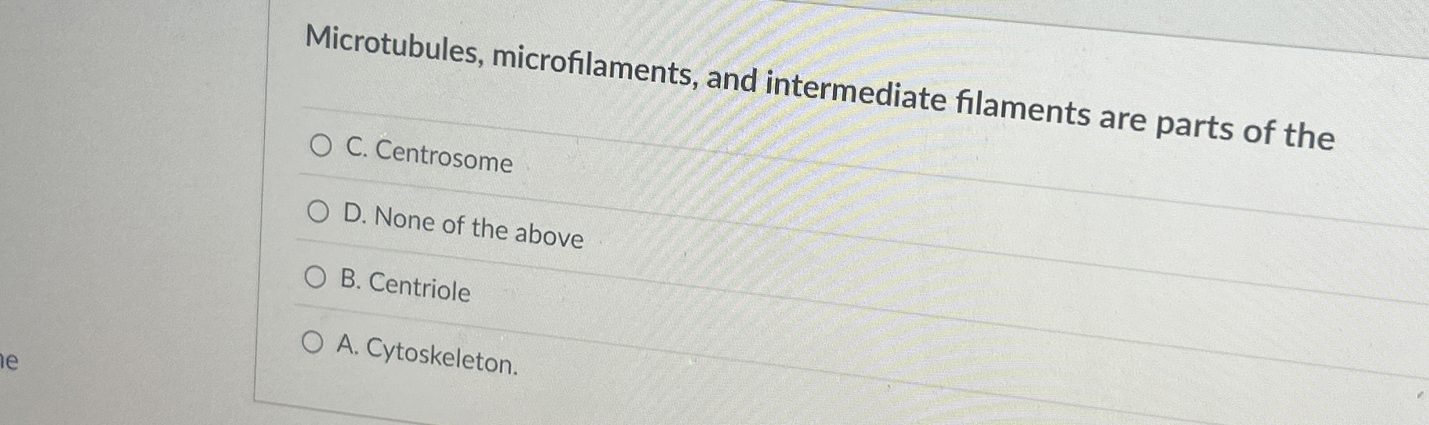 Solved Microtubules, microfilaments, and intermediate | Chegg.com