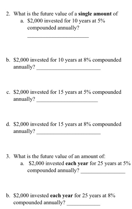 Solved 2. What is the future value of a single amount of a. | Chegg.com