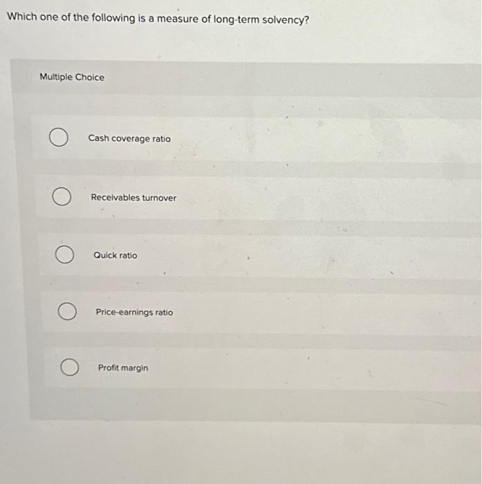 Solved Which one of the following is a measure of long-term | Chegg.com