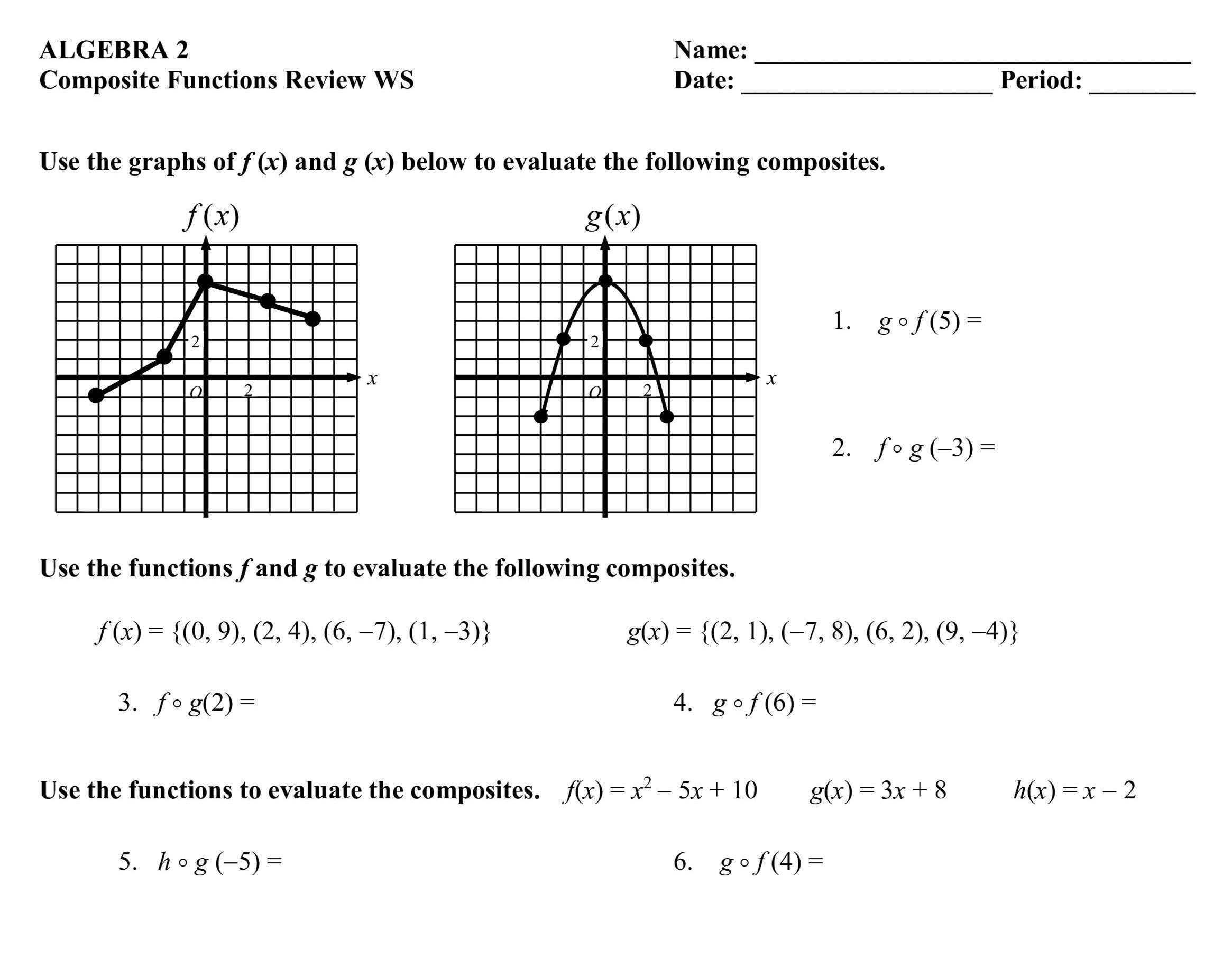 Solved Composite Functions Review WSDate:Period:Use the | Chegg.com