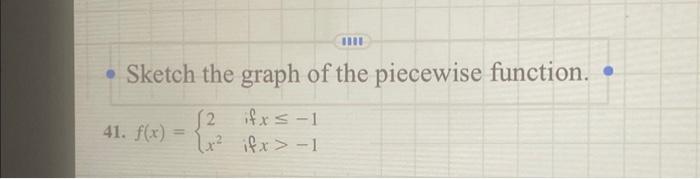 Solved Sketch the graph of the piecewise function. 1. | Chegg.com