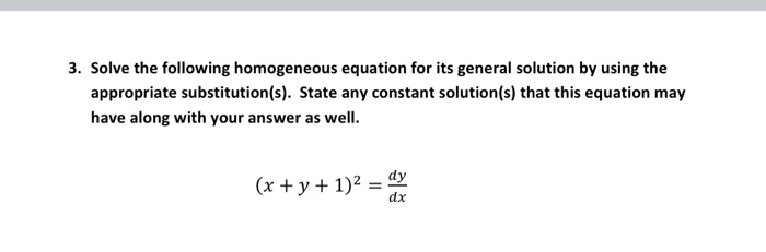 Solved 3. Solve the following homogeneous equation for its | Chegg.com