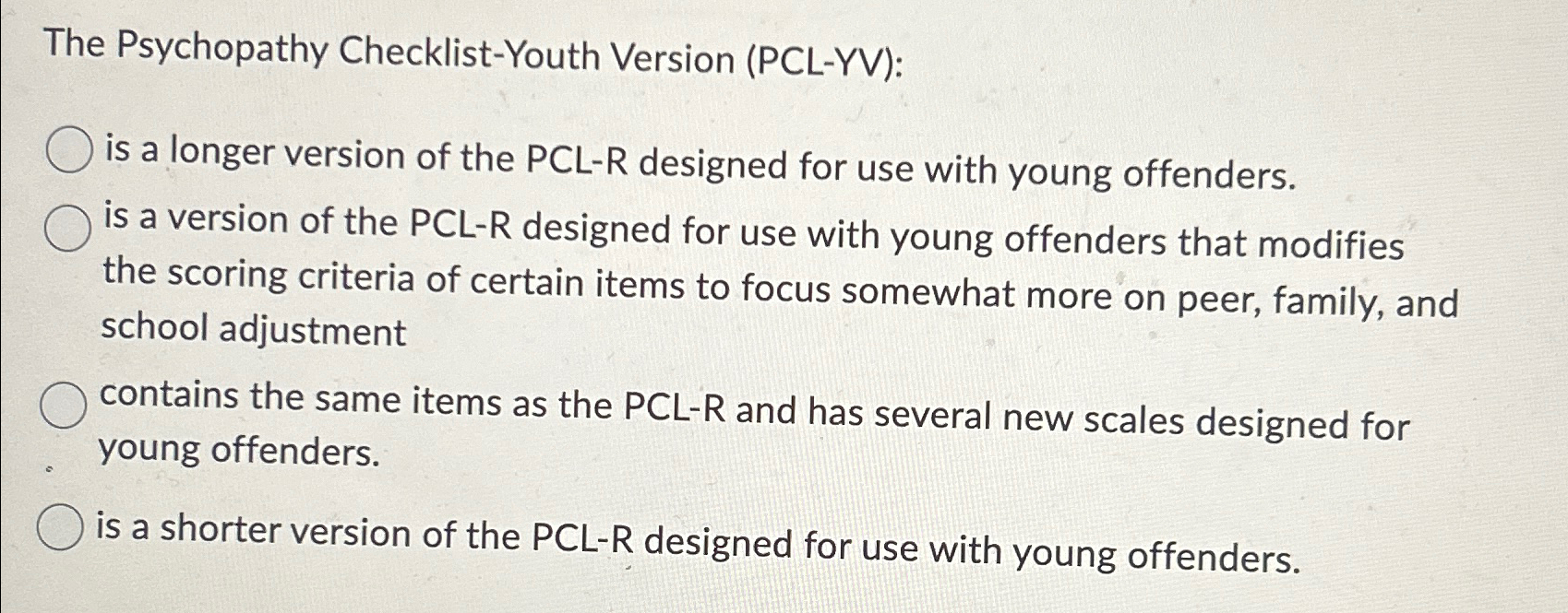 Solved The Psychopathy Checklist-Youth Version (PCL-YV):is a | Chegg.com