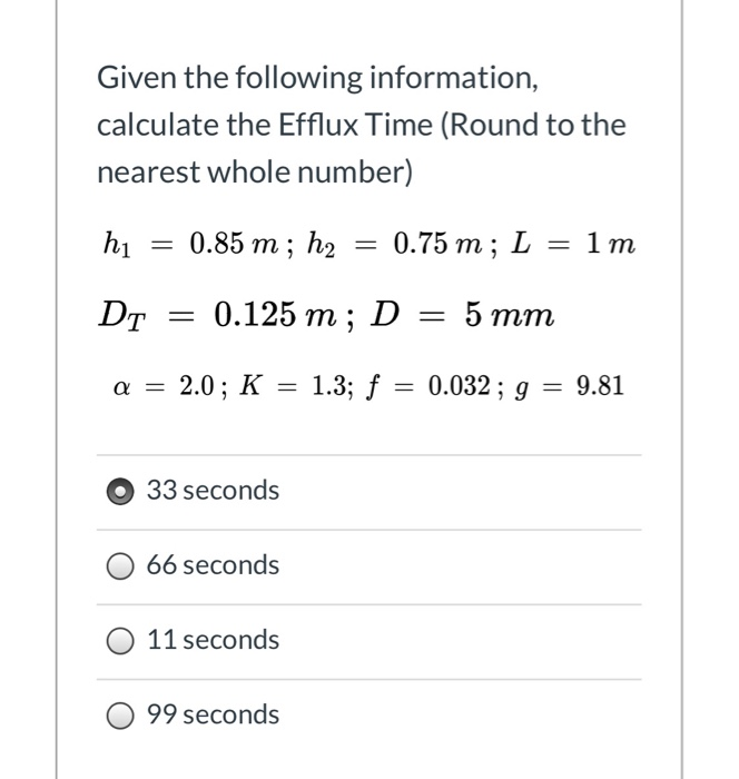 Solved Given the following information, calculate the Efflux | Chegg.com