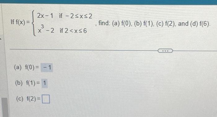 Solved If f(x)={2x−1x3−2 if −2≤x≤2 if 2 | Chegg.com