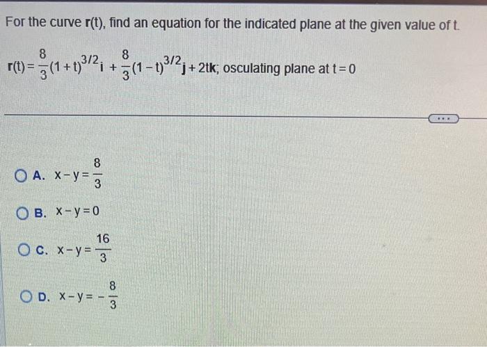 Solved For the curve r(t), find an equation for the | Chegg.com