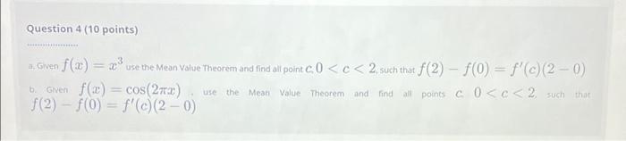 Solved Question 4 (10 points) a. Given f(x)=x3 use the Mean | Chegg.com