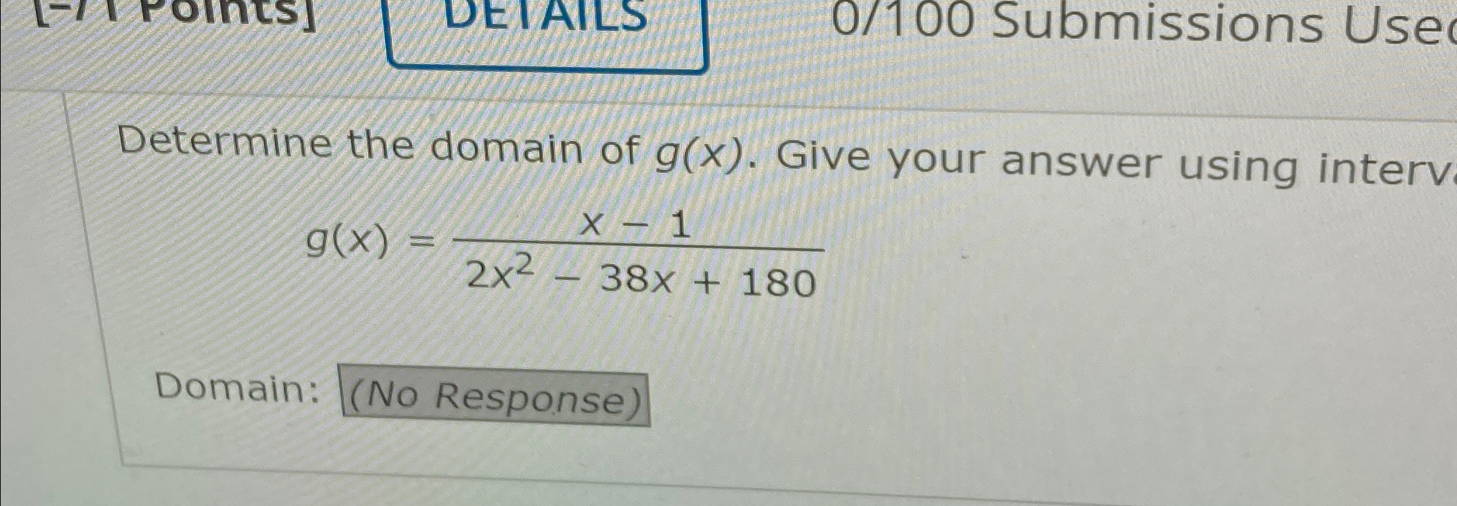 Solved Determine the domain of g(x). ﻿Give your answer using | Chegg.com