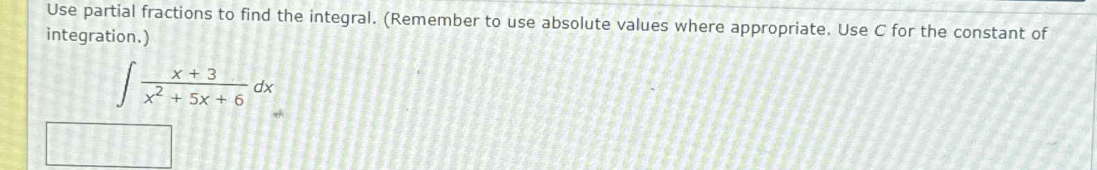 Solved Use partial fractions to find the integral. (Remember | Chegg.com