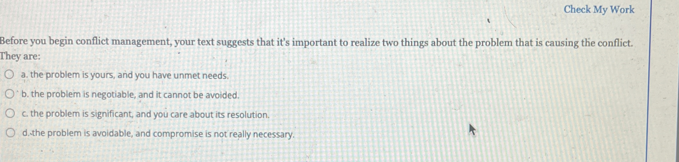 Solved Check My WorkBefore you begin conflict management, | Chegg.com