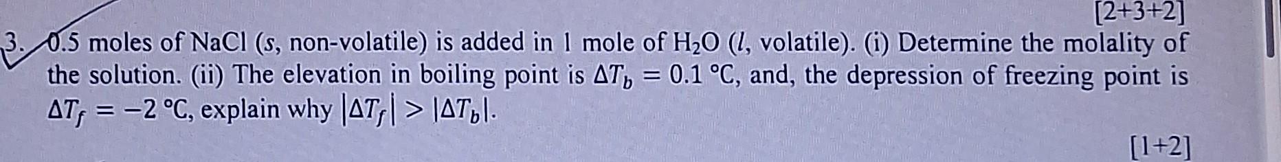 Solved 0.5 moles of NaCl ( s, non-volatile) is added in 1 | Chegg.com