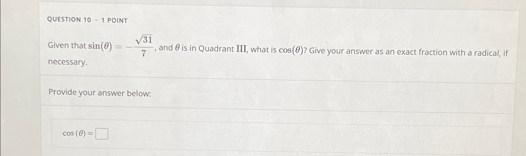 Solved QUESTION 10 - 1 ﻿POINTGiven that sin(θ)=-3127, ﻿and θ | Chegg.com