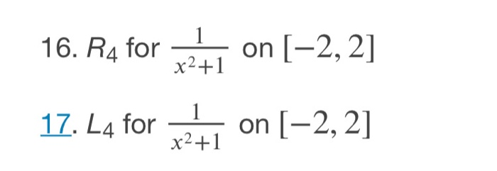 Solved x2+1 16. R4 for 2+1 on [-2, 2] 17. L4 for him, on | Chegg.com