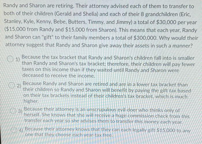Solved Randy and Sharon are retiring. Their attorney advised | Chegg.com