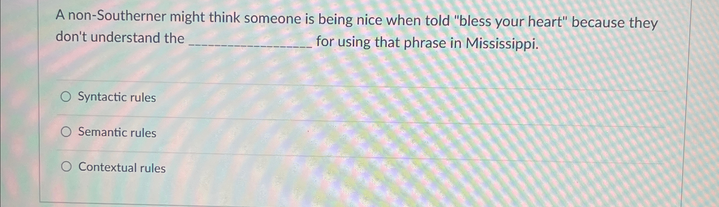 Solved A non-Southerner might think someone is being nice | Chegg.com