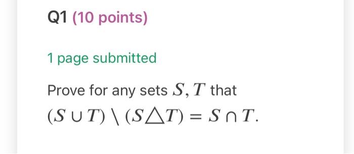 Solved Prove for any sets S, T that (SUT)\ (SAT) = S ∩ T. | Chegg.com