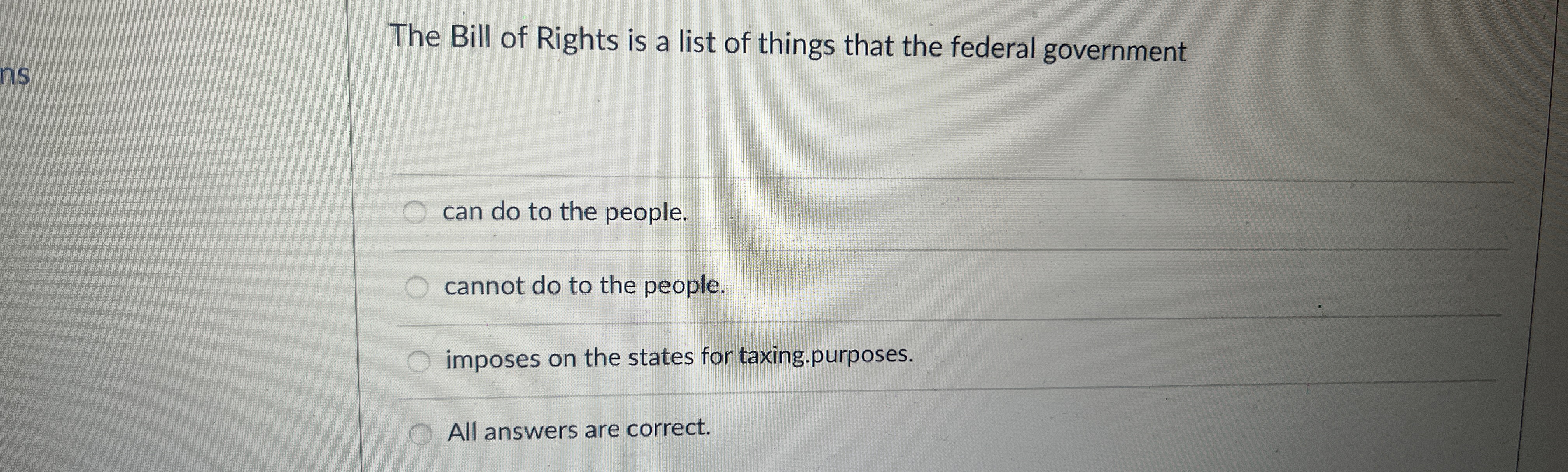 The Bill of Rights is a list of things that the | Chegg.com