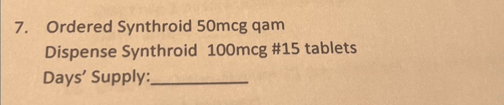 Solved Ordered Synthroid 50mcg ﻿qamDispense Synthroid | Chegg.com