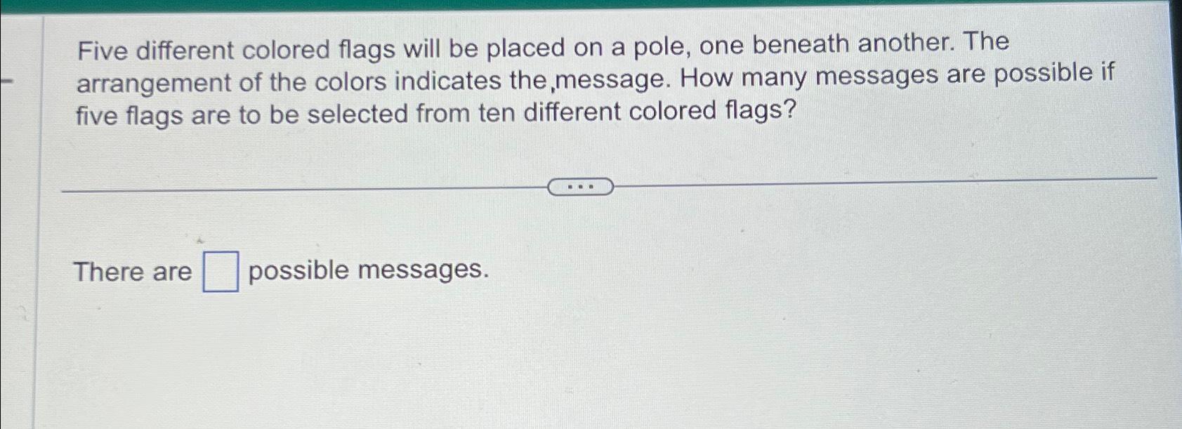 Solved Five different colored flags will be placed on a | Chegg.com