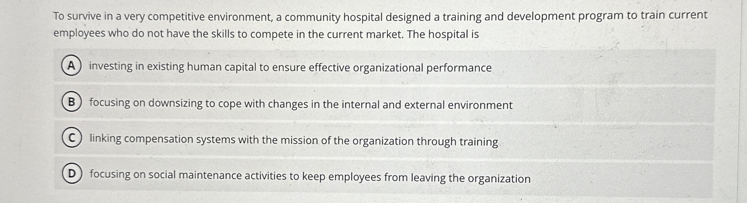 Solved To survive in a very competitive environment, a | Chegg.com