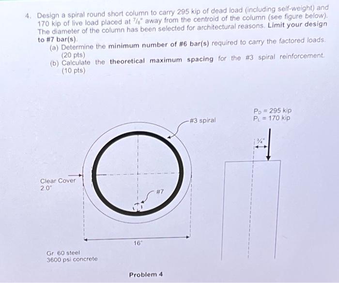 Solved 4. Design a spiral round short column to carry 295kip | Chegg.com