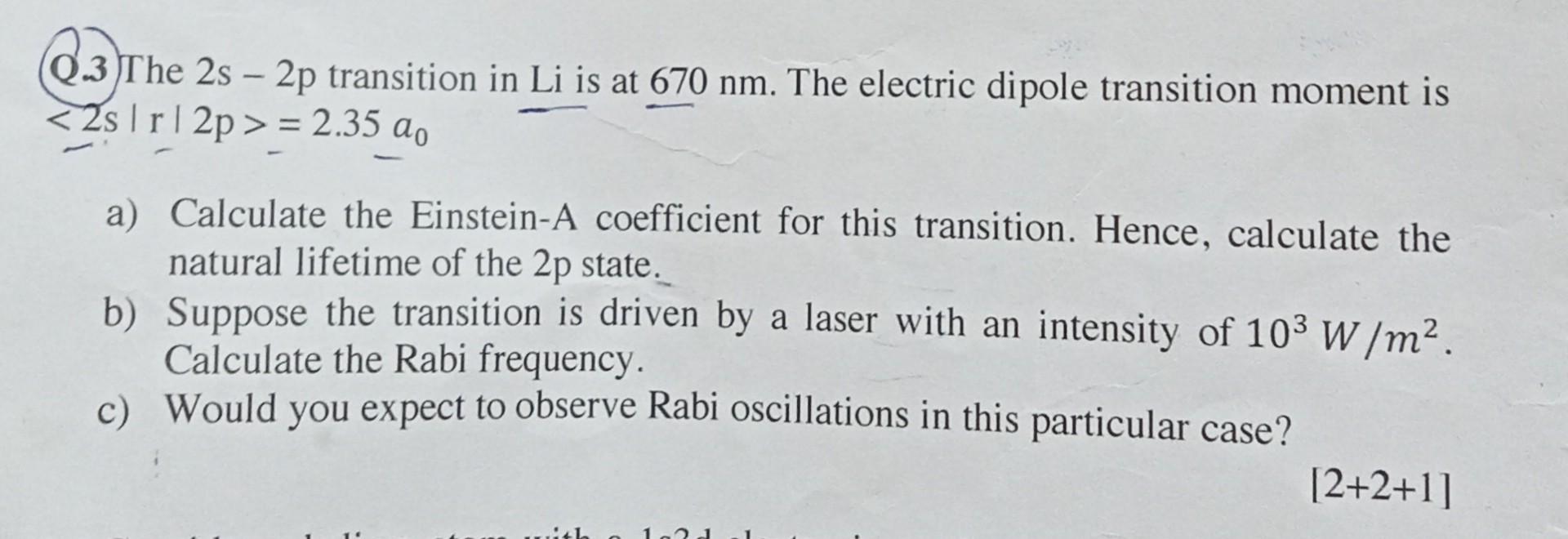 Solved Q.3) The 2s−2p transition in Li is at 670 nm. The | Chegg.com