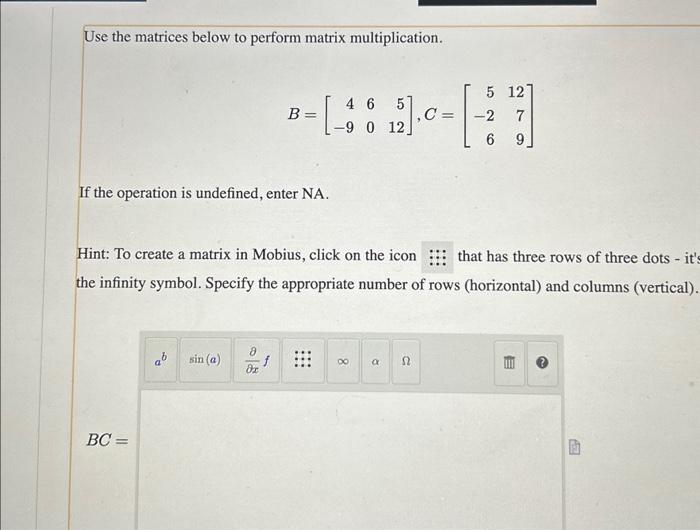 Solved Use The Matrices Below To Perform Matrix