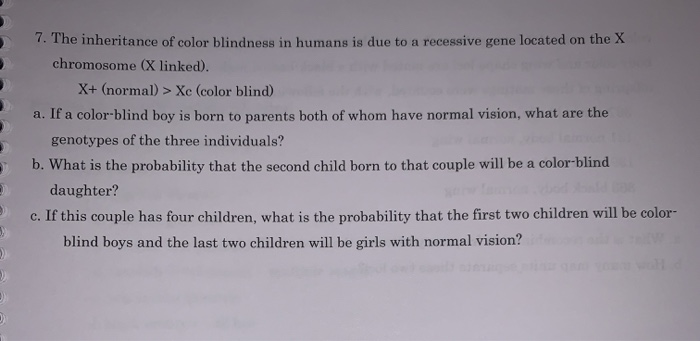 Solved 7. The inheritance of color blindness in humans is | Chegg.com