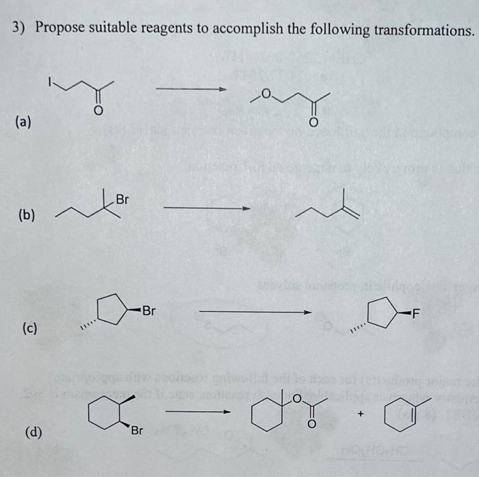Solved 3) Propose suitable reagents to accomplish the | Chegg.com