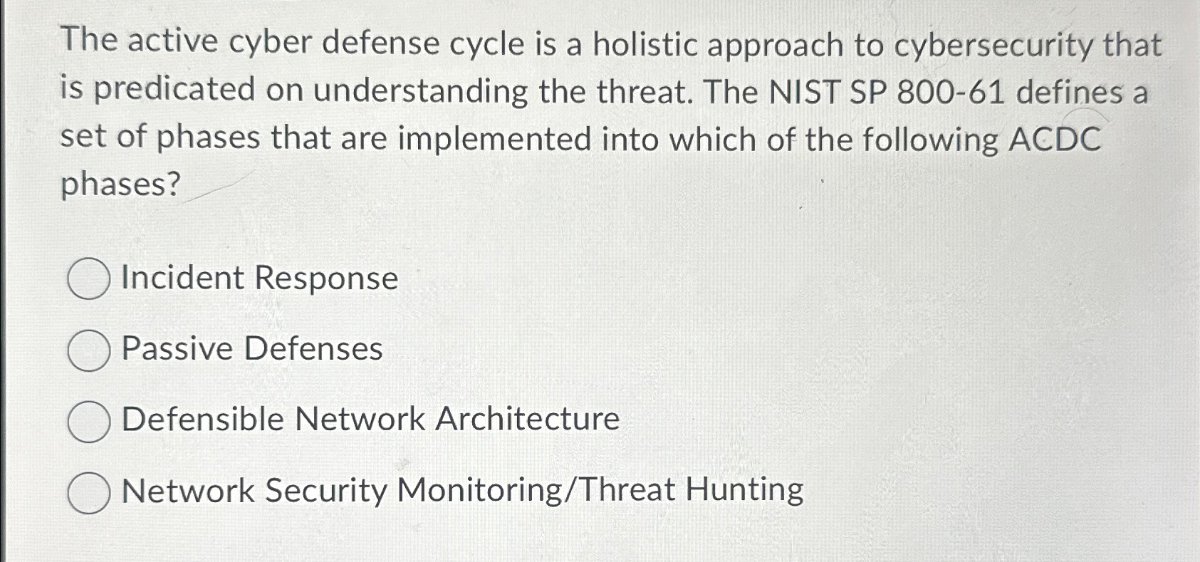 Solved The active cyber defense cycle is a holistic approach | Chegg.com