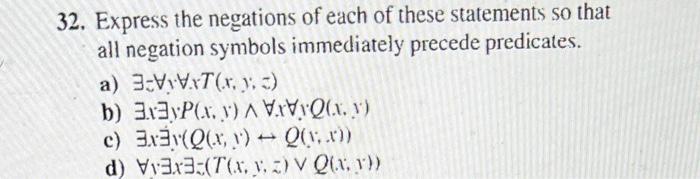 Solved 32. Express the negations of each of these statements | Chegg.com
