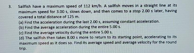 Solved 3. Sailfish have a maximum speed of 112 km/h. A | Chegg.com