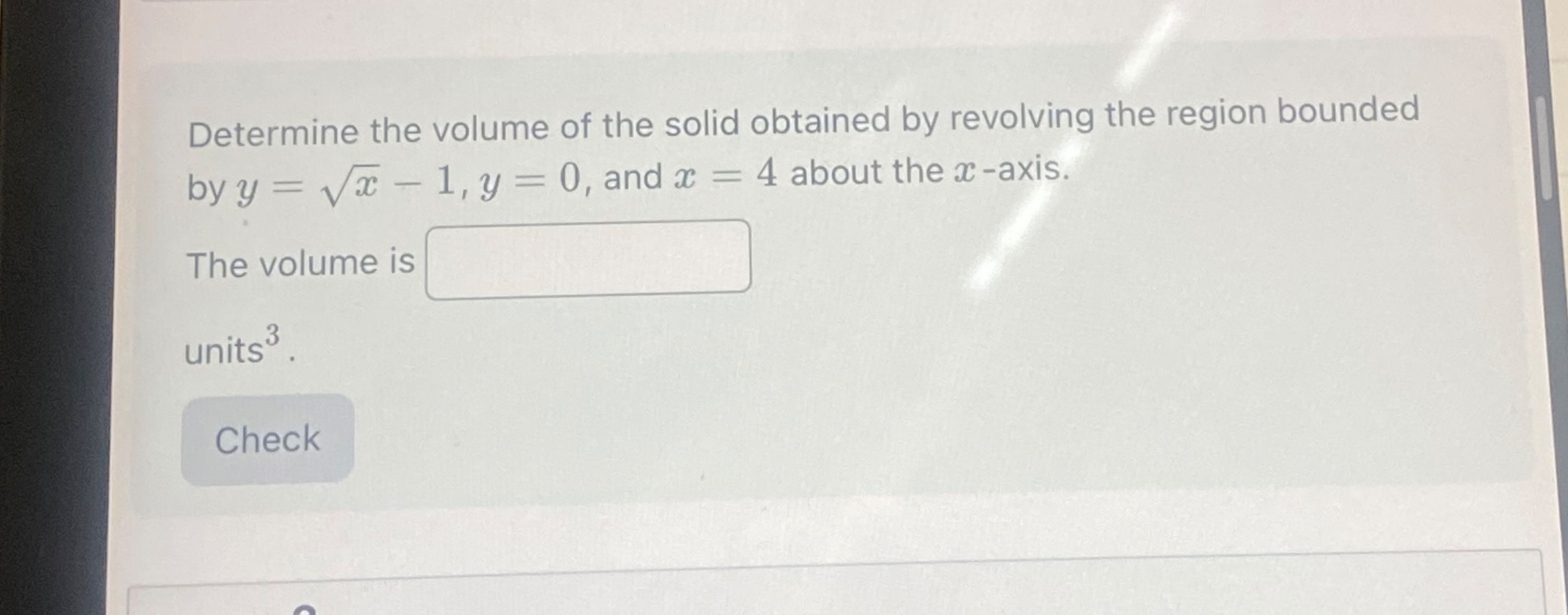 Solved Determine the volume of the solid obtained by | Chegg.com