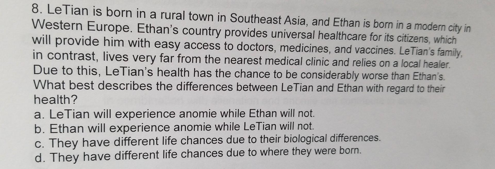 8. LeTian is born in a rural town in Southeast Asia, | Chegg.com