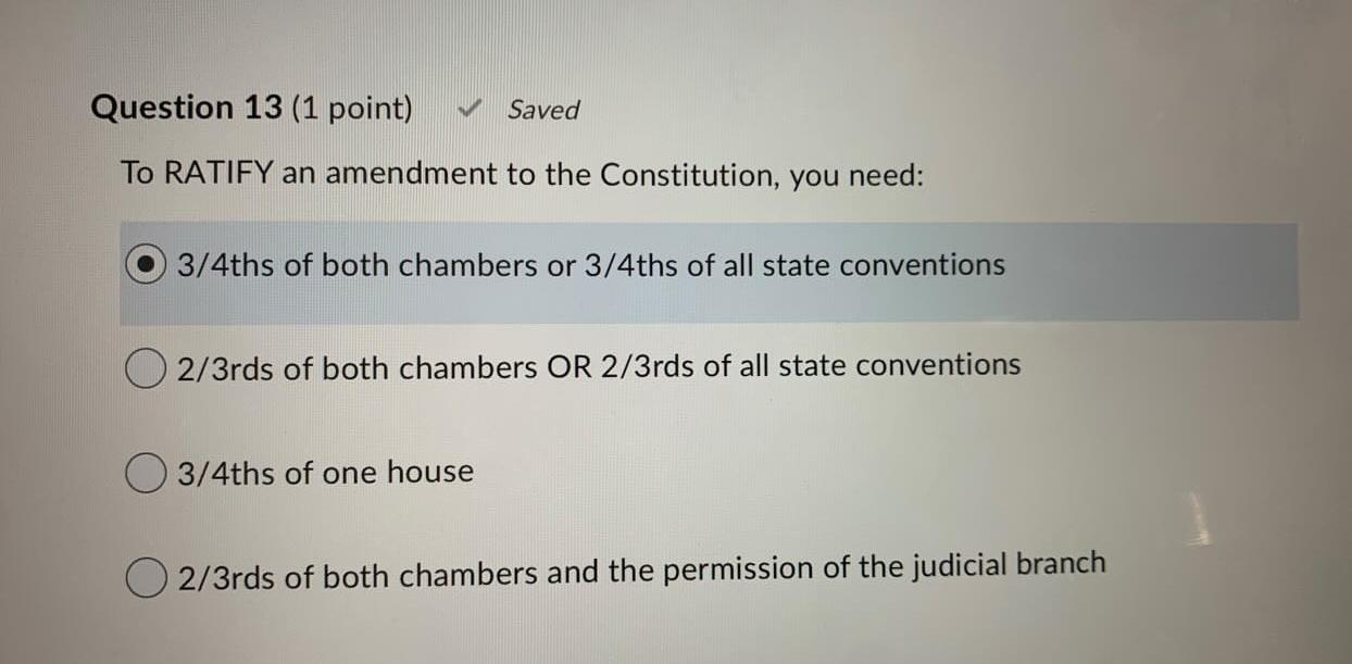 Solved Question 13 (1 point)\\n Saved\\nTo RATIFY an | Chegg.com