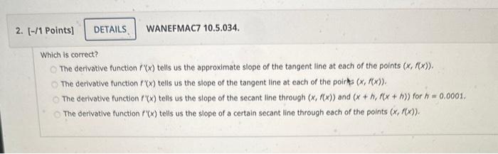 Solved The derivative function f′(x) tells us the | Chegg.com